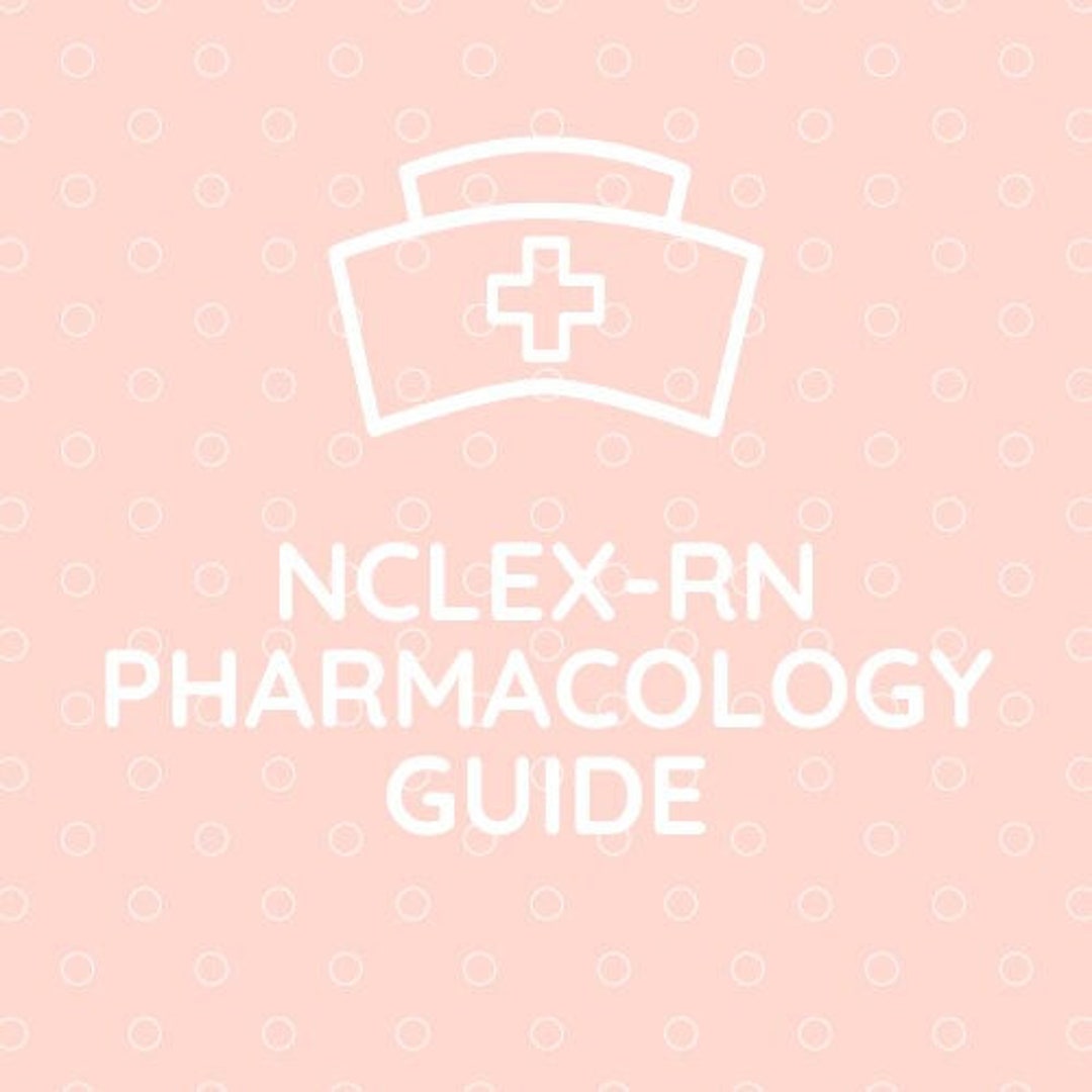 NCLEX-RN Pharmacology Study Guide - Etsy