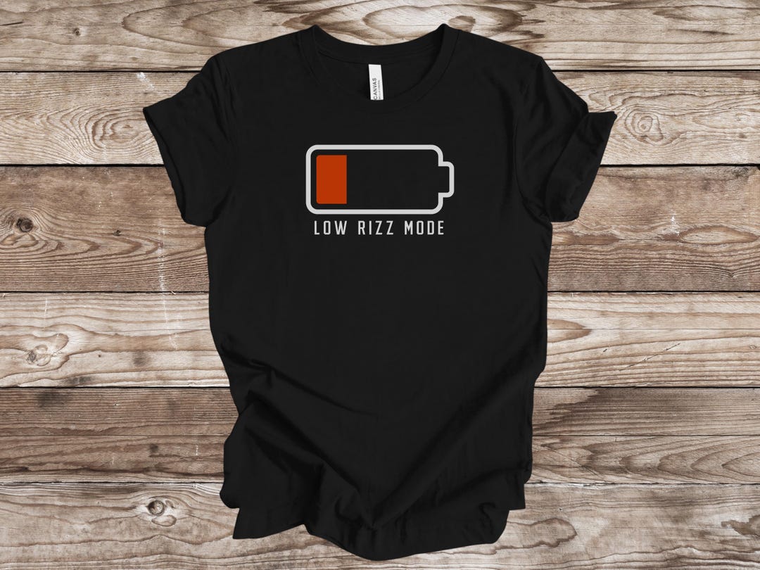 Low Rizz Mode T-shirt: Funny Sarcastic Humor Bella+canvas Tee - Etsy