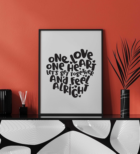 One Love One Heart Let's Get Together And Feel Alright | Etsy