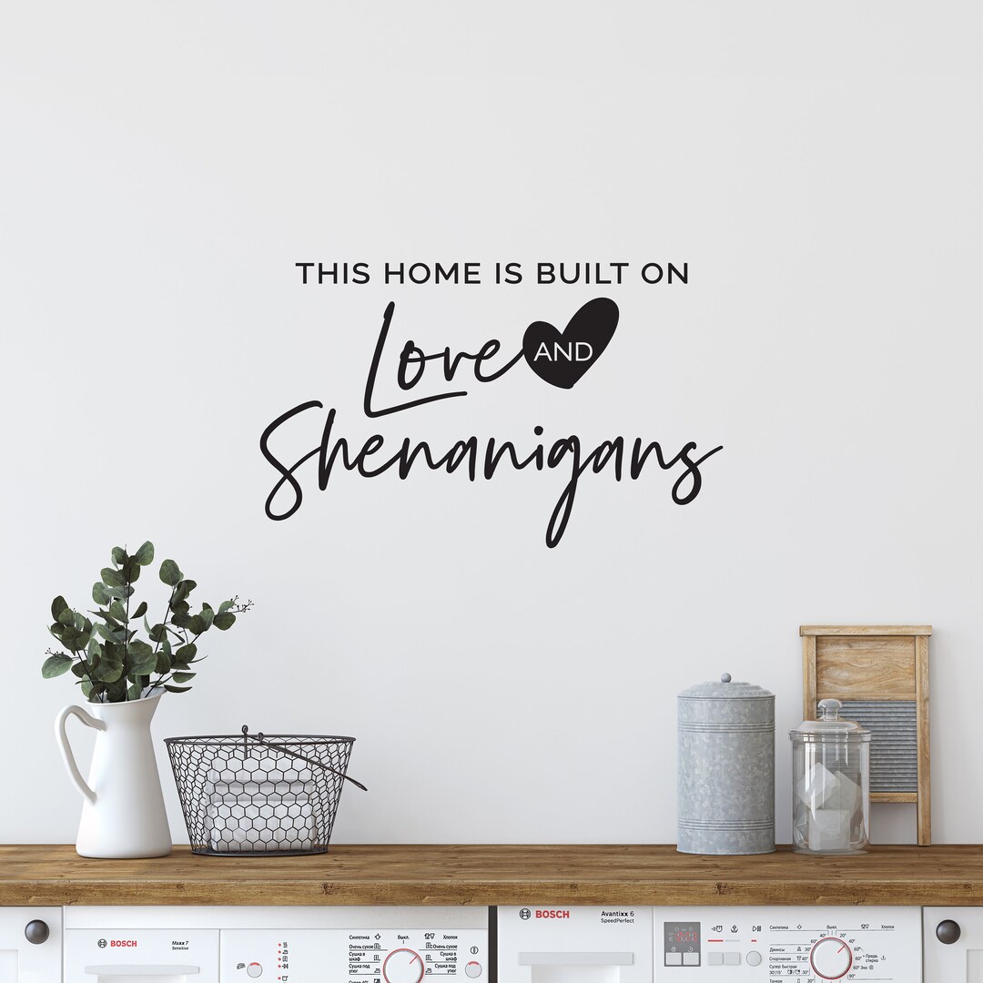 This Home is Built on Love and Shenanigans Cut File, Entryway Sign Svg ...