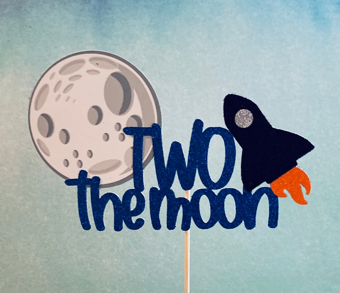 TWO the Moon Cake Topper Second Birthday Cake Topper Space Theme ...