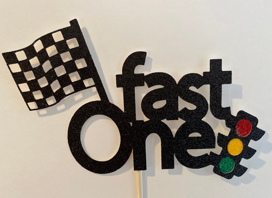 First Birthday Cake Topper Fast One- Racing -1st Birthday-speed - Etsy