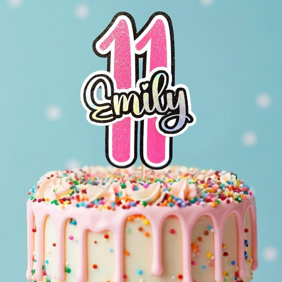 Personalized With Name Birthday Number 11 Cake Topper - More Colors. 11 ...