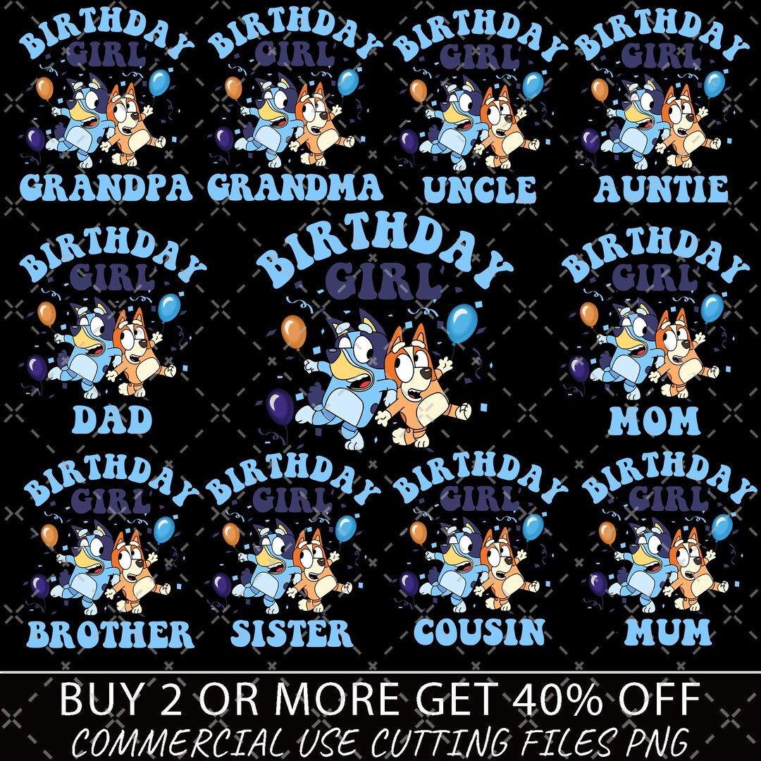 Bluey Birthday Girl Png, Mommy of the Birthday Girl, Daddy of the ...