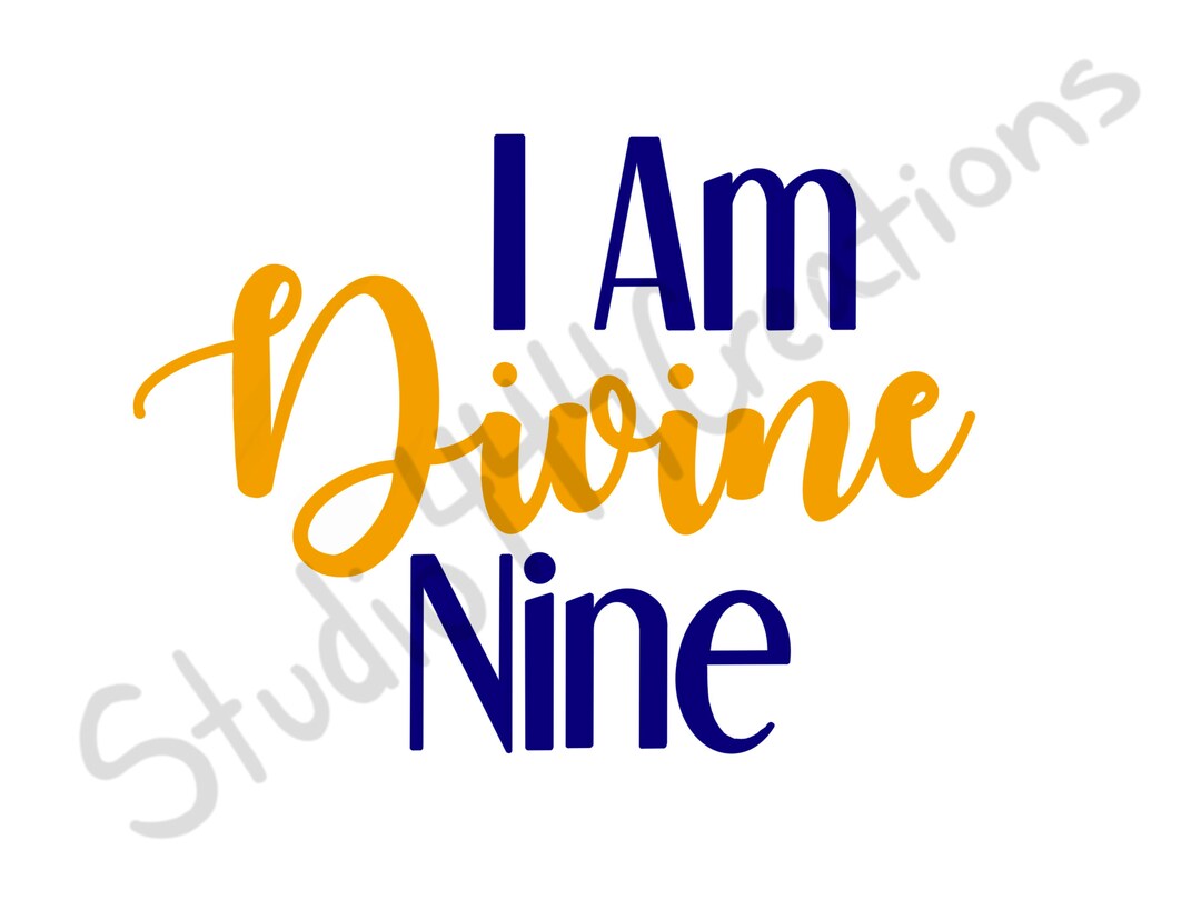 I Am Divine Nine Svg and Png/divine 9/HBCU - Etsy