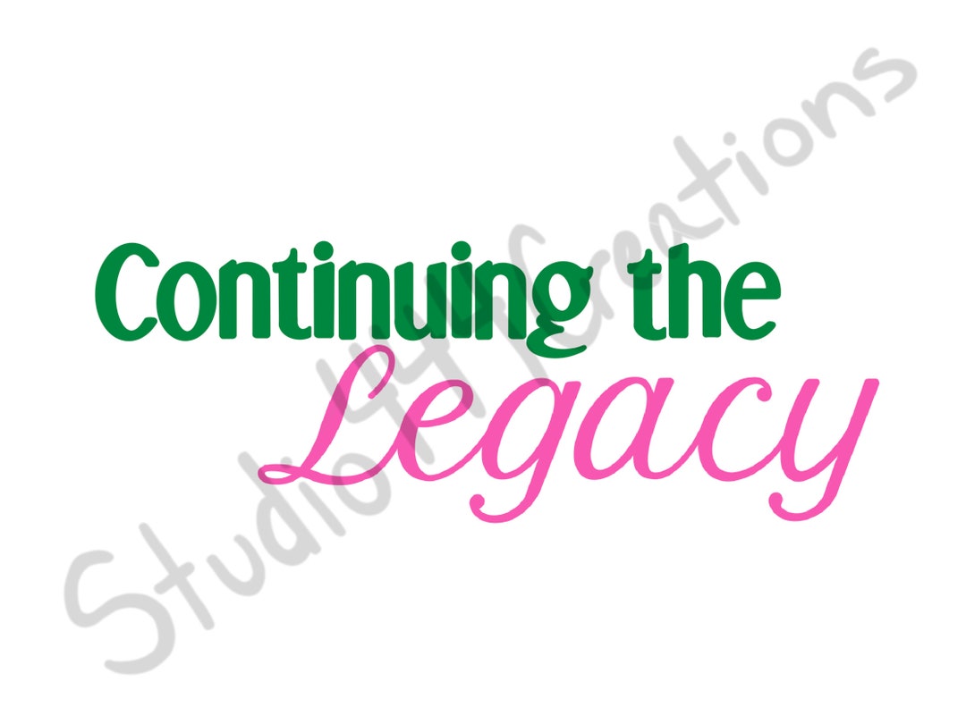 Continuing the Legacy Svg and Png/divine 9/HBCU - Etsy