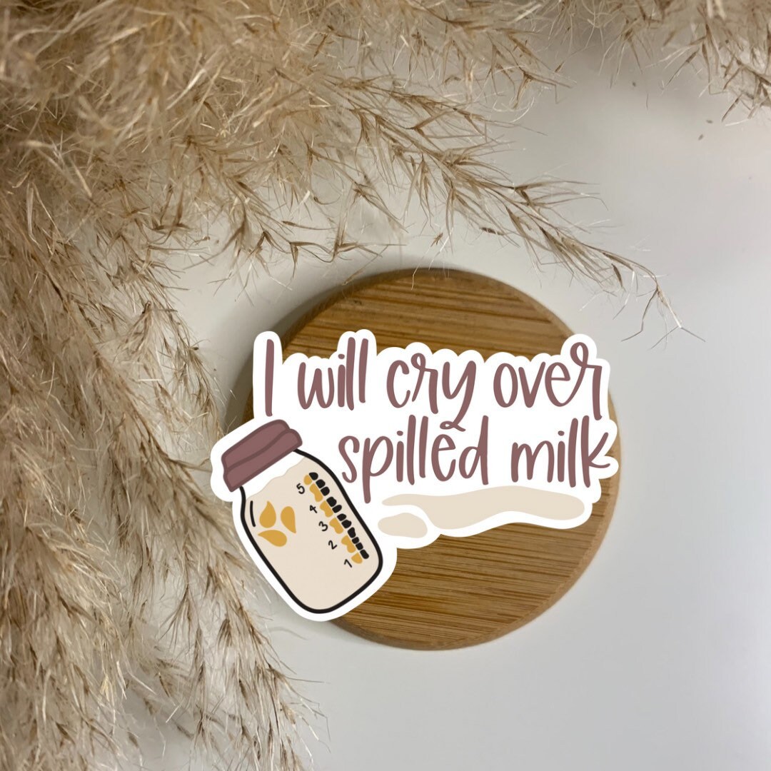 I Will Cry Over Spilled Milk Sticker Breastfeeding - Etsy