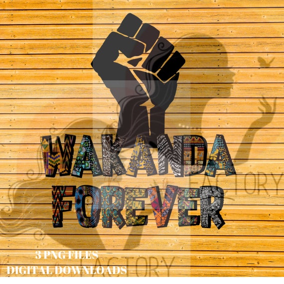 Wakanda Forever African Prints With Fist PNG - Etsy
