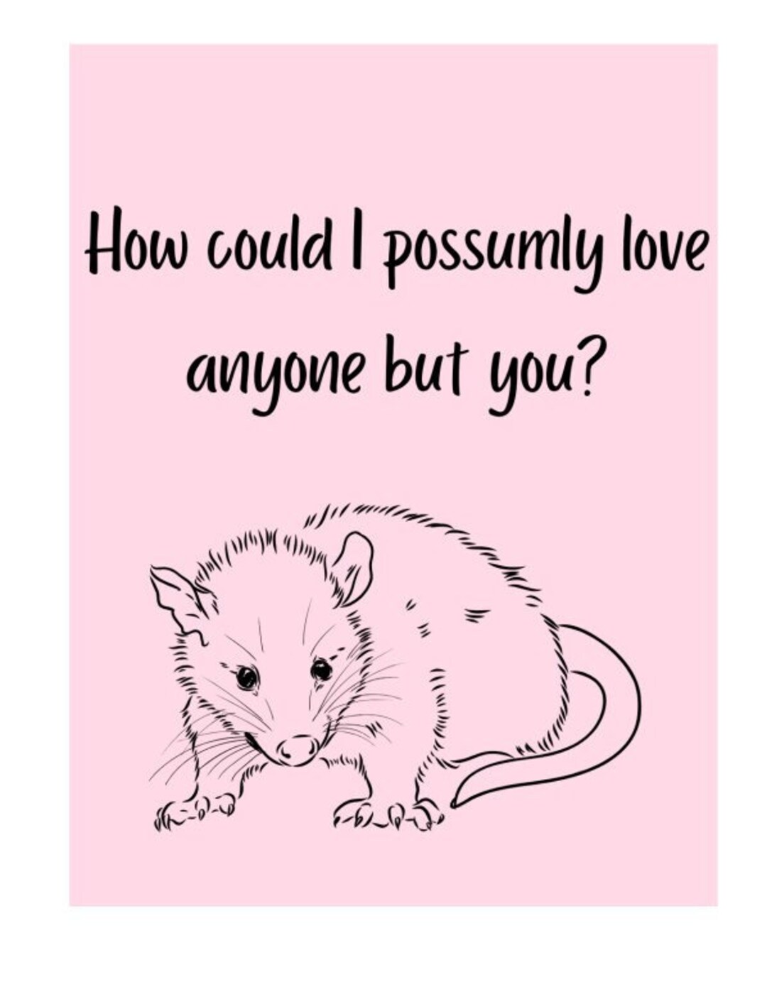 Opossum "how Could I Possumly Love Anyone but You" Greeting Card - Etsy