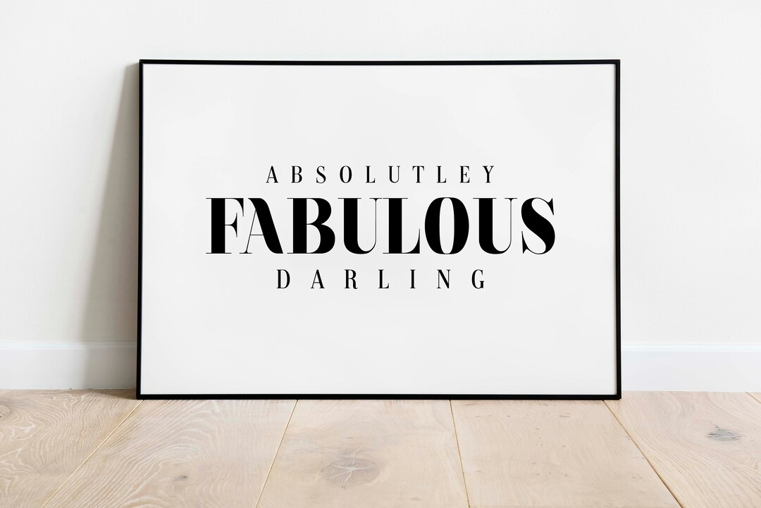 Absolutely Fabulous Darling Wall Art Print, Monochrome Decor Print ...