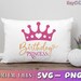 Birthday Princess Svg / Birthday Svg / Birthday Girl Svg / Birthday ...