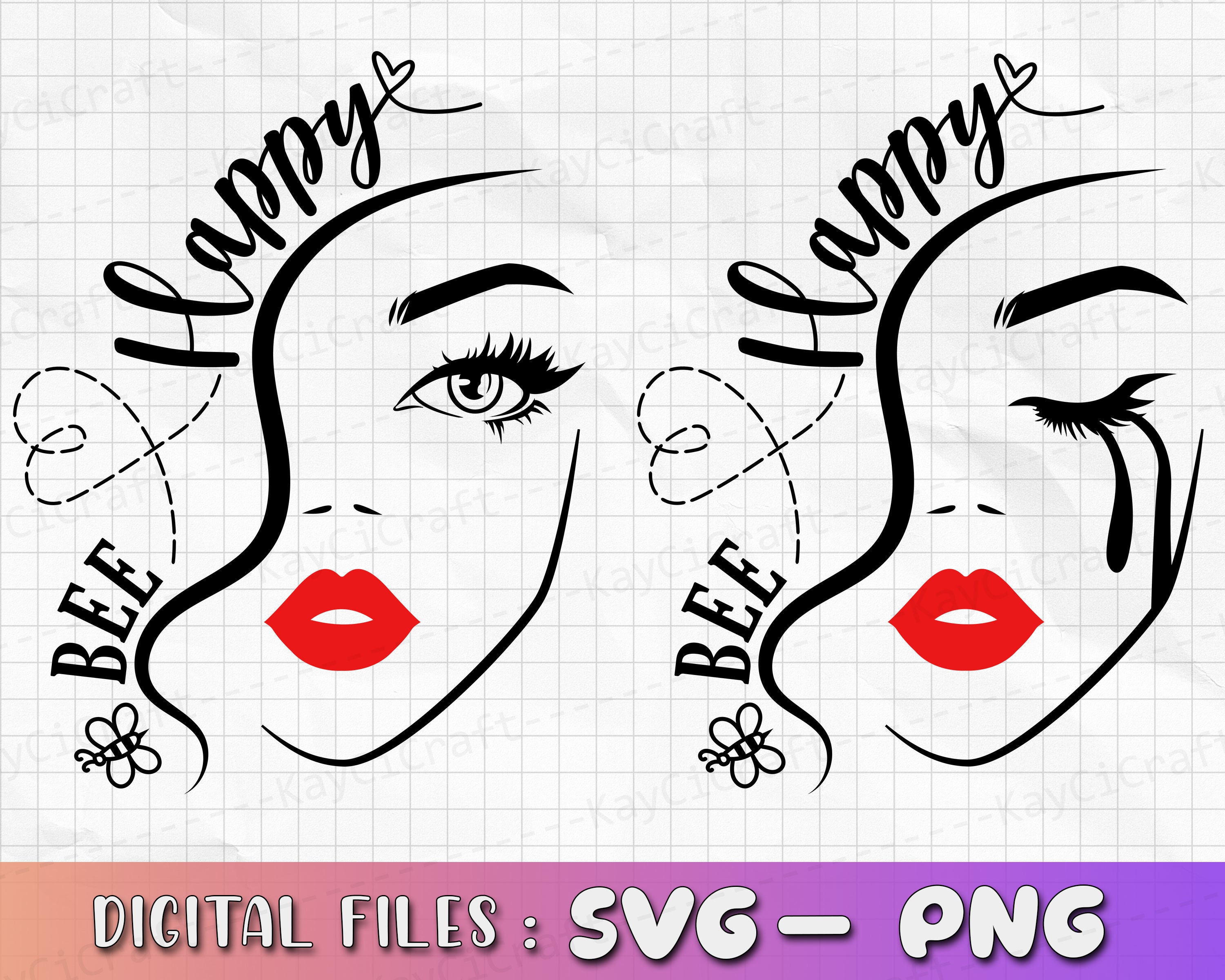 Bee Happy SVG | Woman Face Svg | Girl Face Svg | Lip Svg | Eyes Svg ...