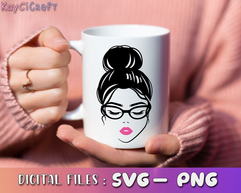 Bundle Messy Bun Svg Messy Bun With Glasses Svg Momlife Etsy