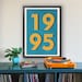 1995 Print - Personalised Typography Print- Your Special Year in the ...