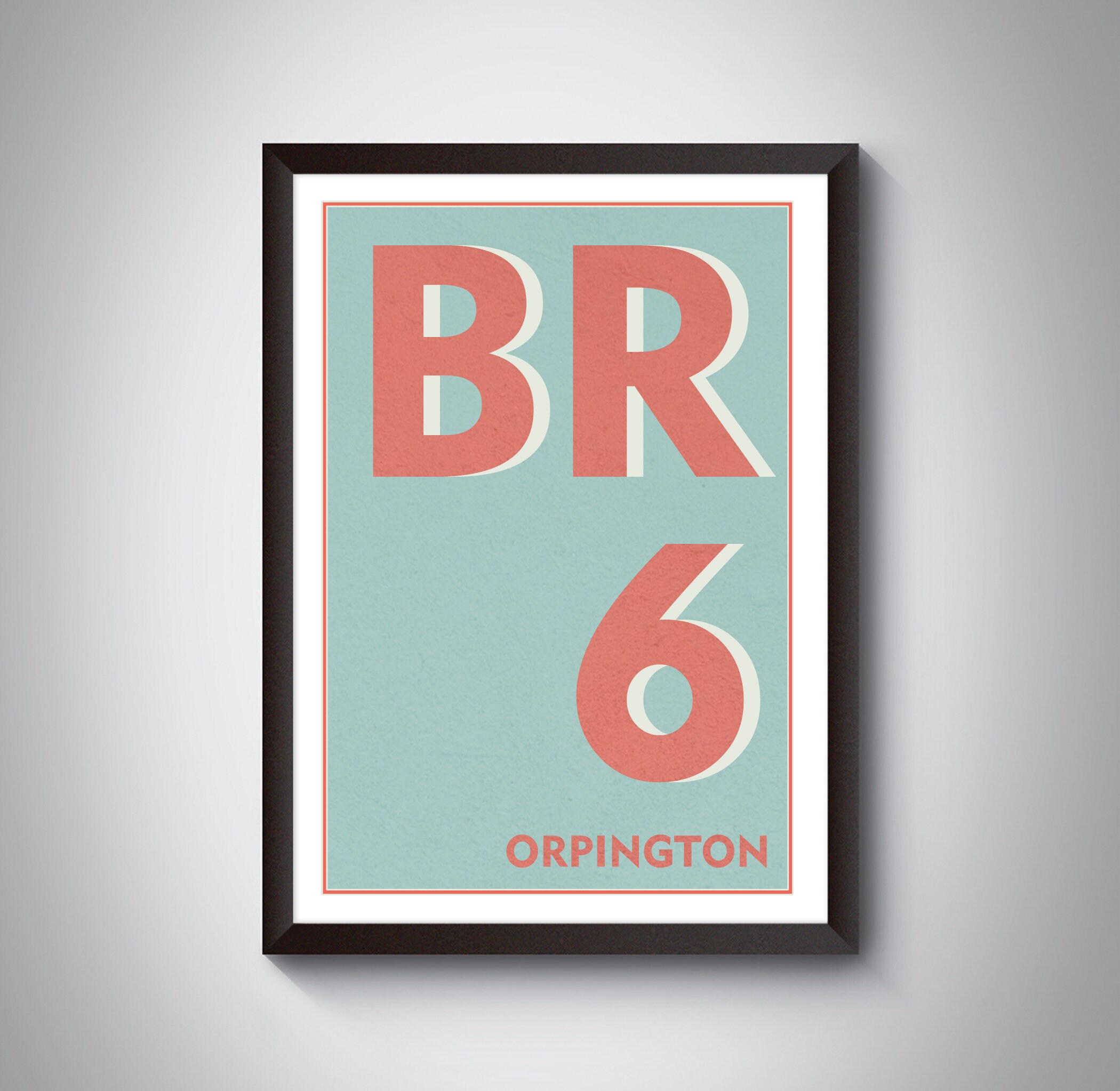 BR6 Orpington Postcode Print, London Typography Art, Giclee Art - Etsy