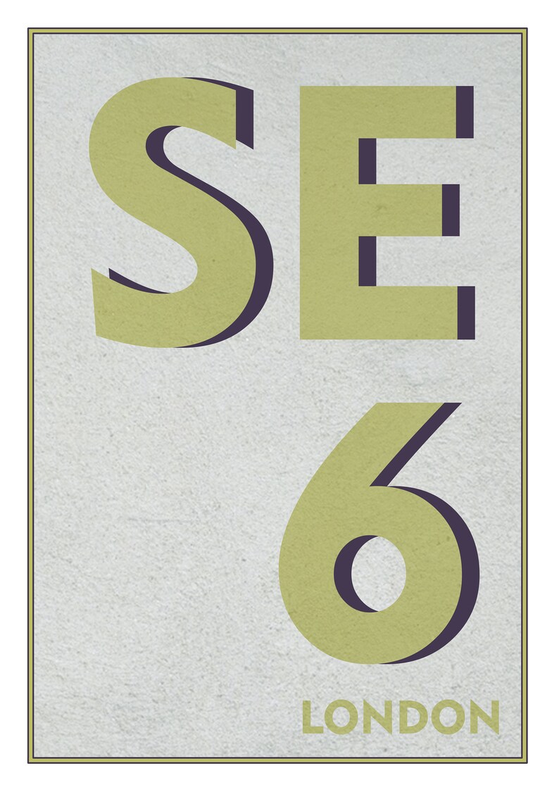 SE6 | Catford, London Postcode Typography Print | South London Art ...
