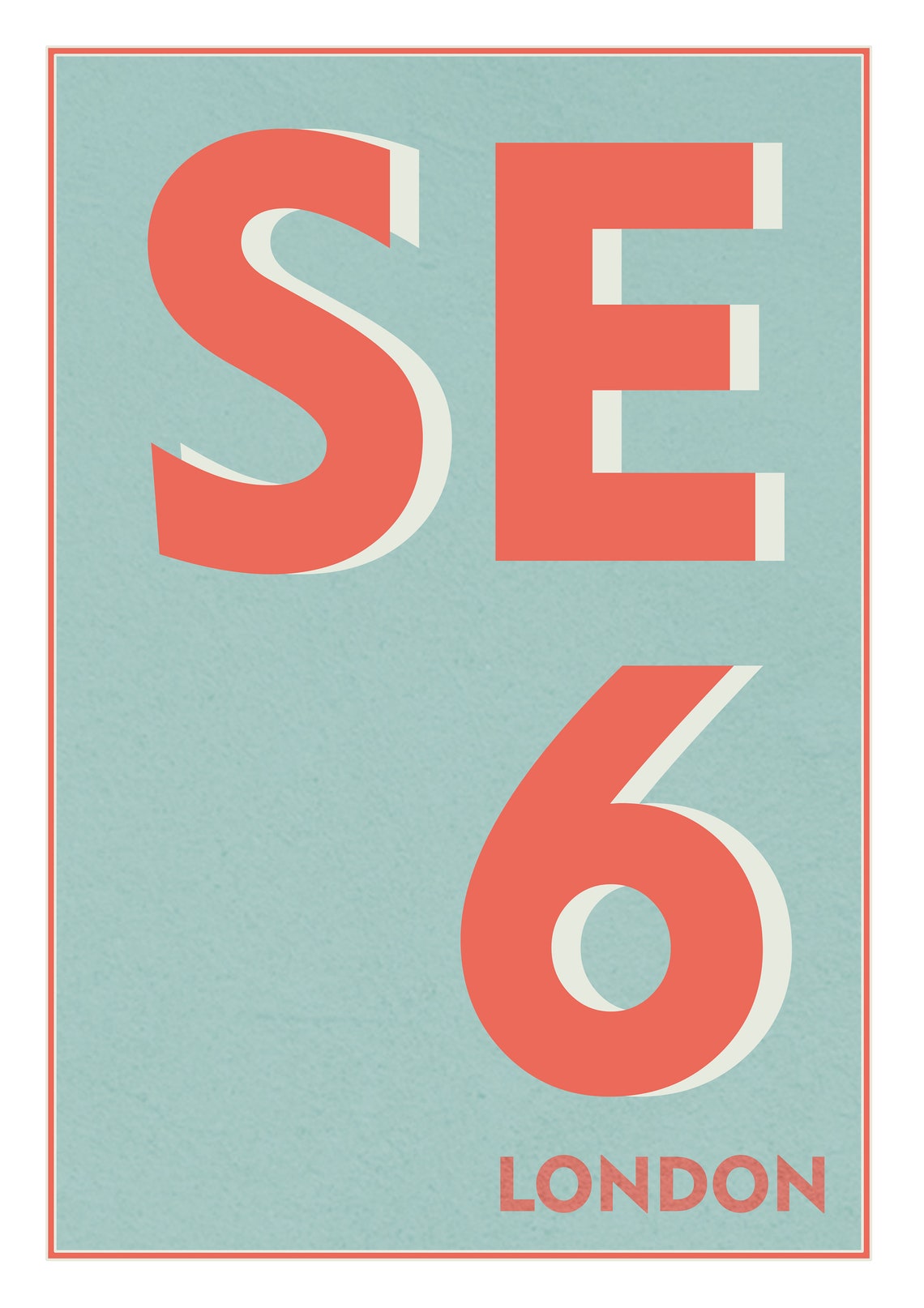 SE6 | Catford, London Postcode Typography Print | South London Art ...