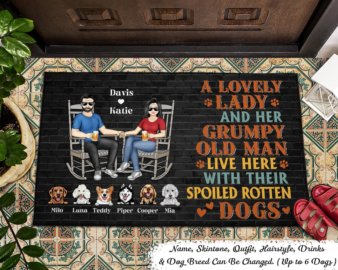 A Lovely Lady and Her Grumpy Old Man Live Here With Their Spoiled ...