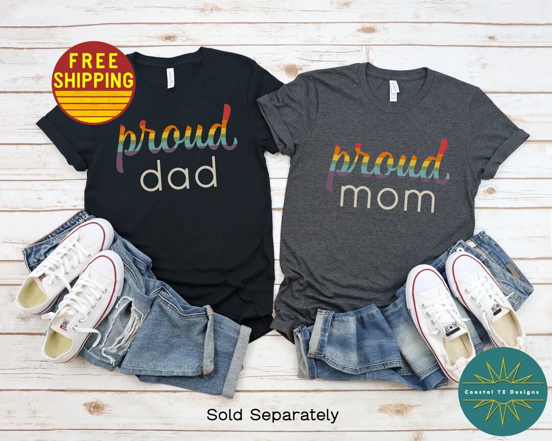 Proud Mom and Proud Dad Pride Shirt LGBTQ Proud Parent Shirt Mom Pride ...
