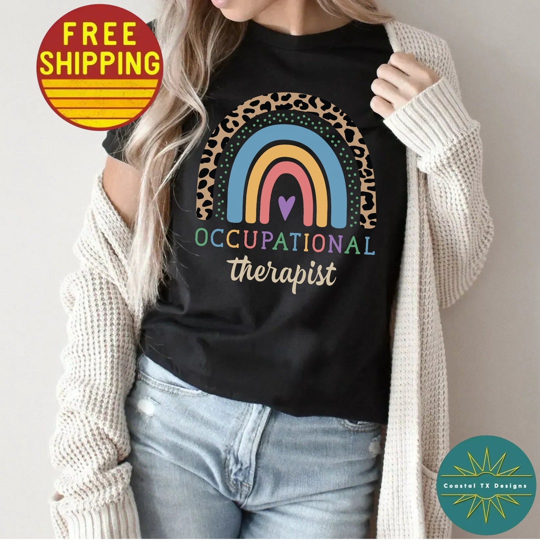 Occupational Therapist Shirt Occupational Therapy Shirt Occupational ...