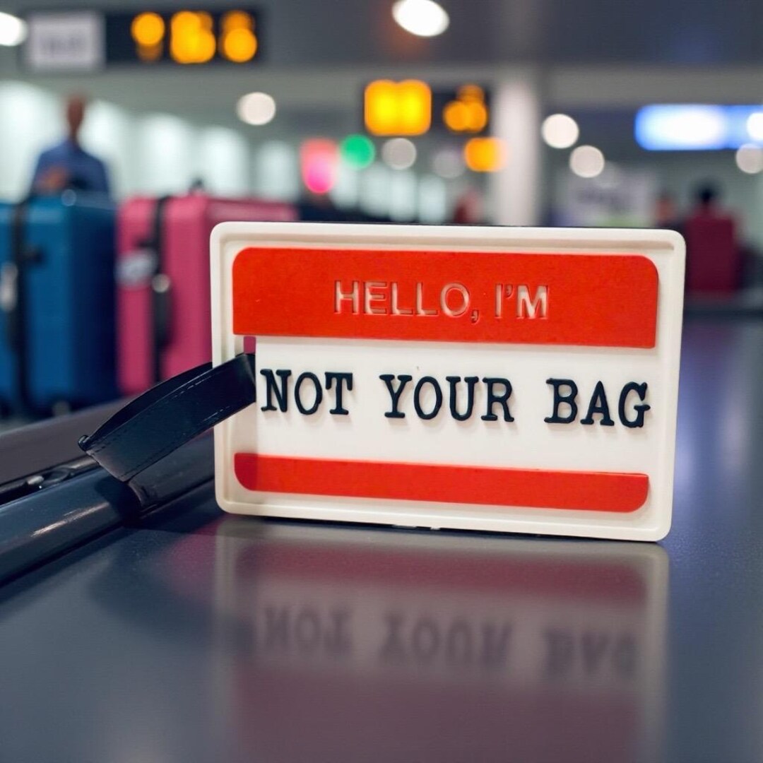 Hello, I’m Not Your Bag – PVC Luggage Tag - Etsy