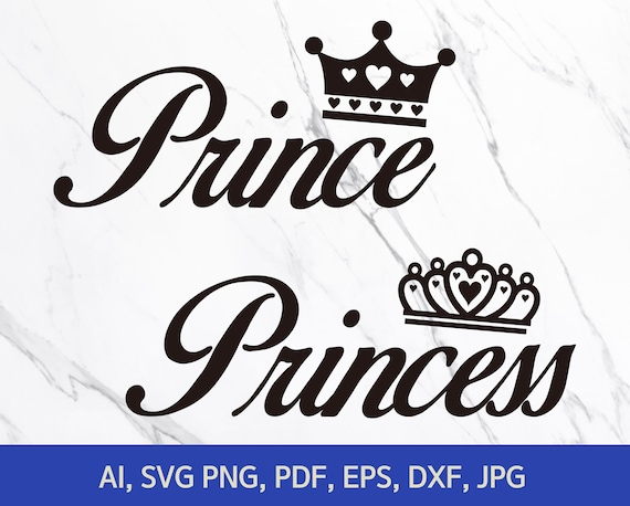 Prince and Princess SVG Prince SVG Princess Svg Crown Svg | Etsy