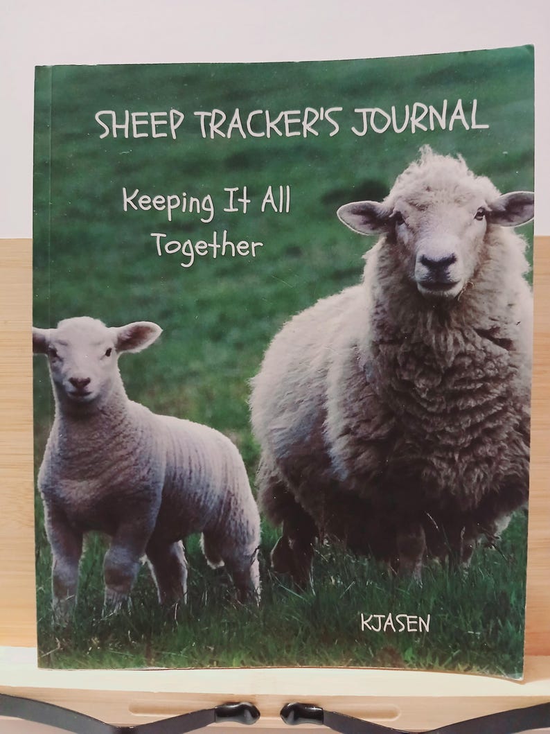 Sheep Tracker's Journal: Keeping It All Together – Comprehensive Record ...