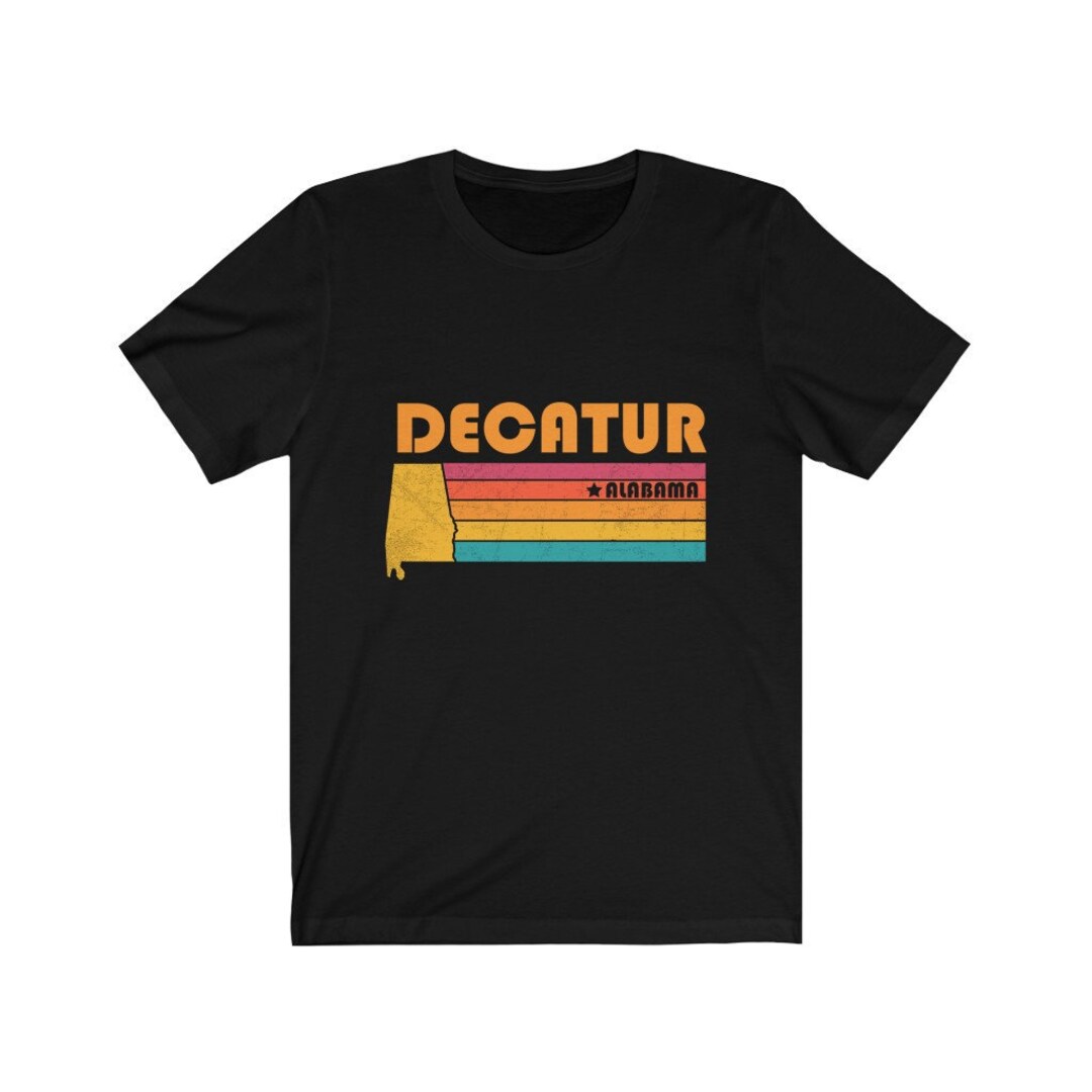 Decatur Shirt Alabama Tshirt City Retro Gift Idea Tourist Tee Decatur ...
