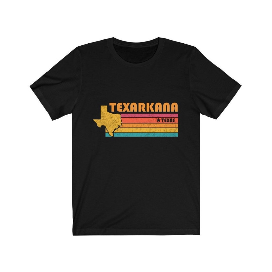 Texarkana Shirt Texas Tshirt City Retro Gift Idea Tourist Tee Texarkana ...
