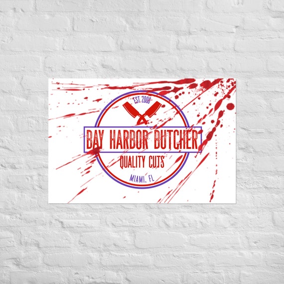 Bay Harbor Butcher Poster Dexter Poster Dexter Morgan Funny | Etsy