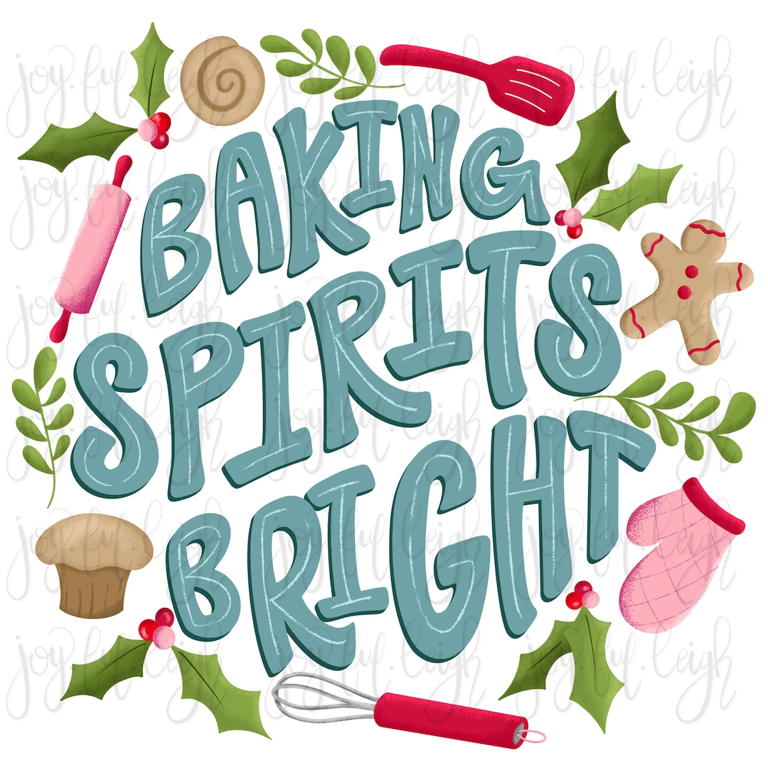 Baking Spirits Bright PNG Heat Transfer Sublimation Printable Design - Etsy