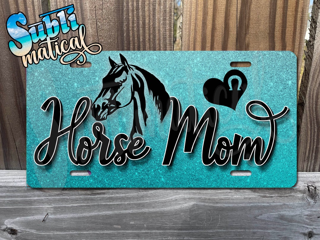 Custom Horse Mom License Plate, Customized Vehicle, Pony Mom Gift ...