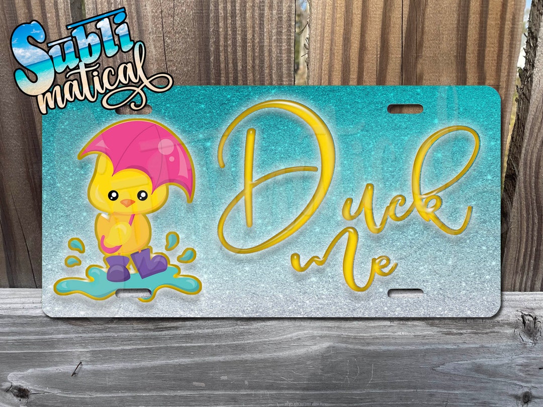 Duck Me on Aqua Ombre Glitter License Plate, Customize Your Vehicle ...