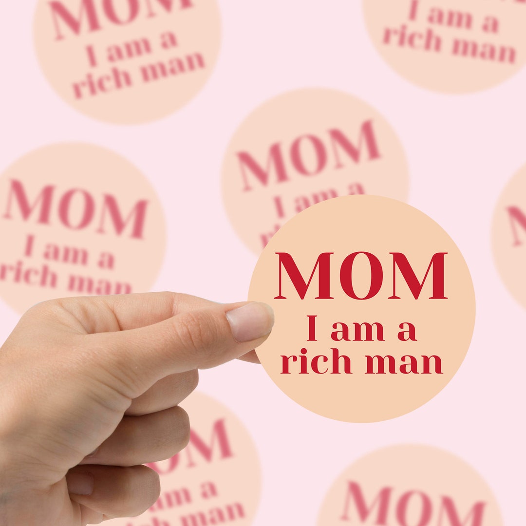 Sticker I Am a Rich Man Vinyl Foil Pro Choice the Queer - Etsy