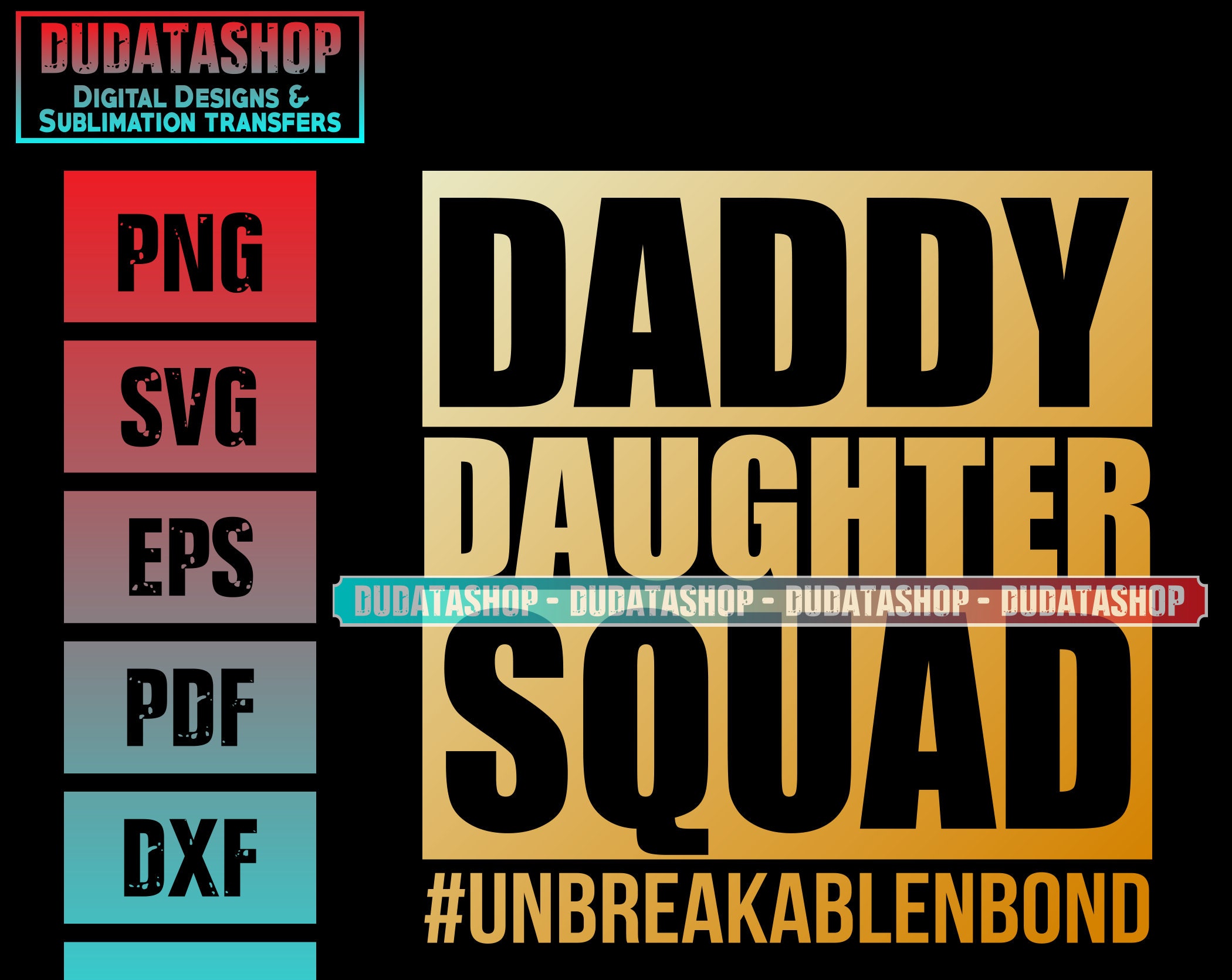 Daddy Daughter Squad Svg Unbreakablenbond Svg Cricut Cut Etsy