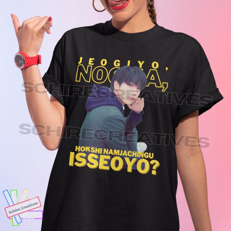 Jeogiyo Noona Hokshi Namjachingu Isseoyo Shirt, Han Jisung Shirt - Etsy