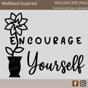 Encourage Yourself SVG - Positive SVG - Inspirational SVG ...