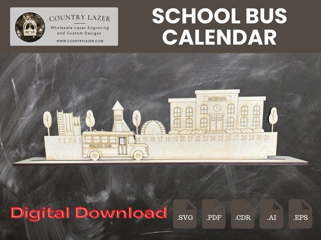 Digital School Bus Calendar Svg, Pdf, Ai, Cdr, Eps Laser Engraving ...