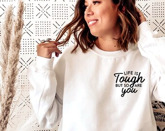 Life is Tough but so Are You - Etsy