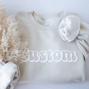 Custom Embossed Sweatshirt, Personalized Puffy Sweatshirt, Customized ...