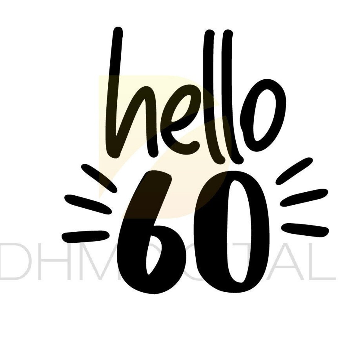 Hello 60 SVG, Birthday SVG, Cricut File, Png, Jpg, Dxf - Etsy UK