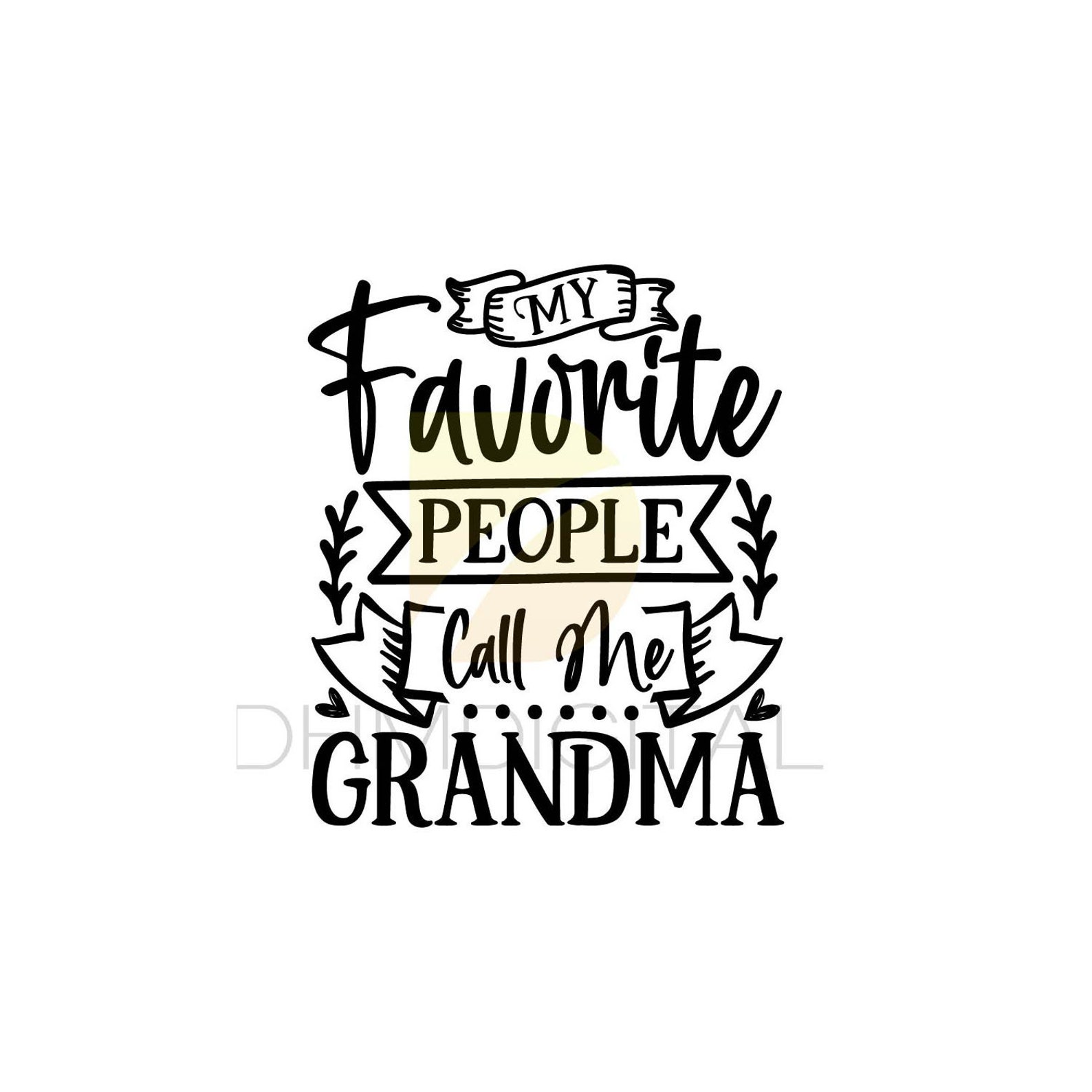 Grandma Svg My Favorite People Call Me Grandma Cricut Clip Etsy Uk