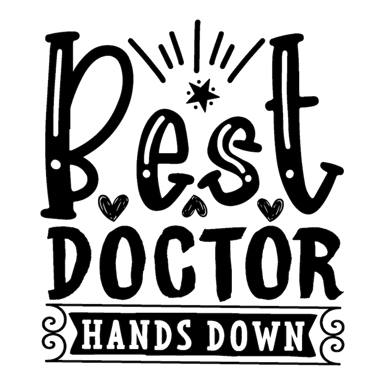 Doctor SVG, Doctor Typography SVG, Cut Files for Cricut Best Doctor ...
