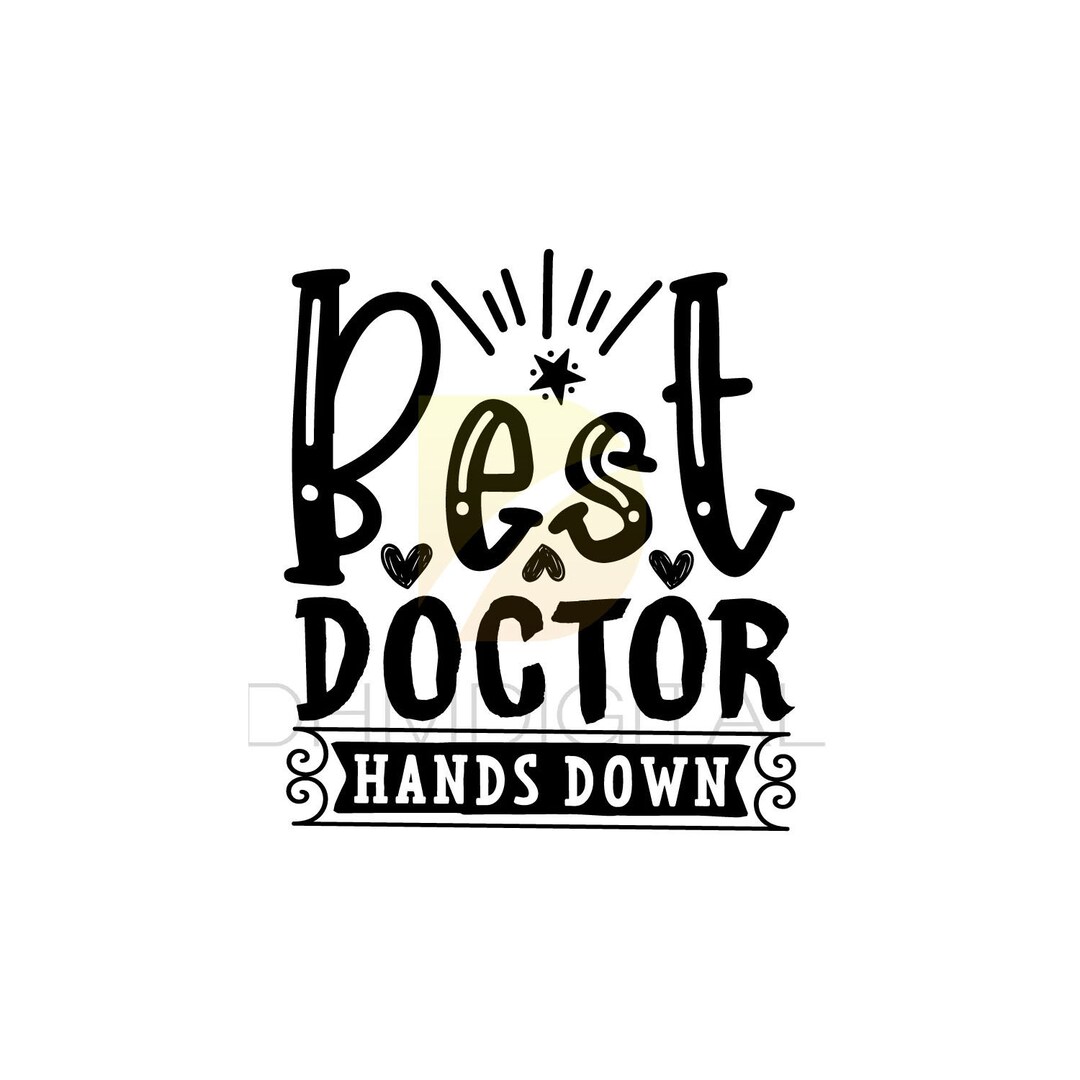 Doctor SVG, Doctor Typography SVG, Cut Files for Cricut Best Doctor ...