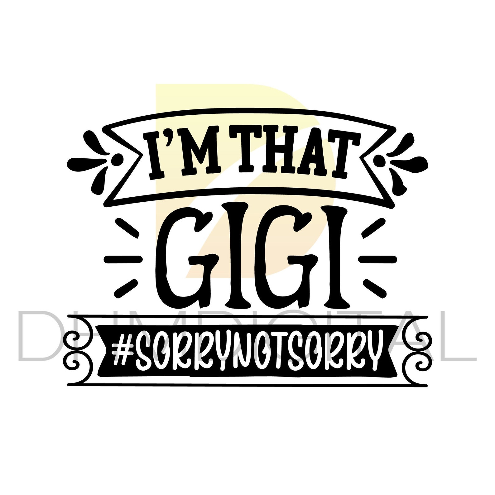I'm That Gigi SVG, Gigi Clip Art, Jpg, Png, Dxf - Etsy