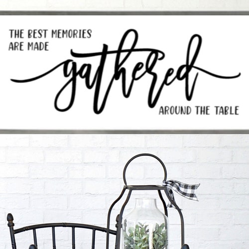 Large Dining Room Sign the Best Memories Are Made Gathered - Etsy