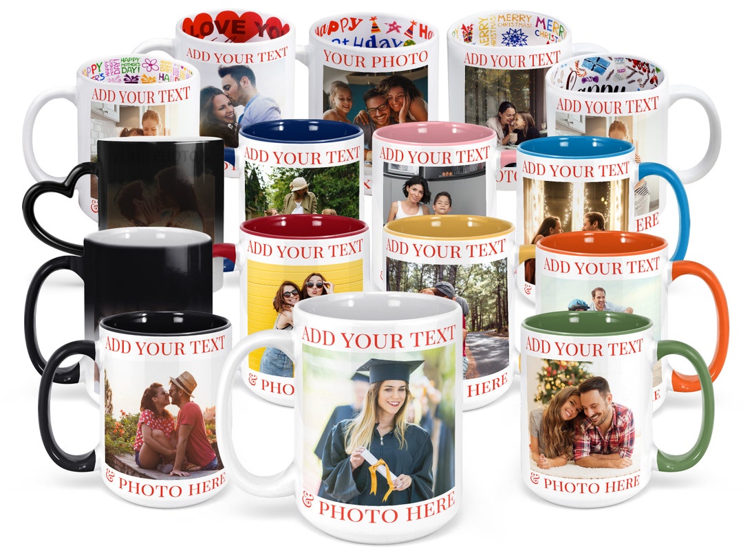 Custom Photo Coffee Mug, 11 - 15 Oz. Personalized Mug W/ Picture, Text ...