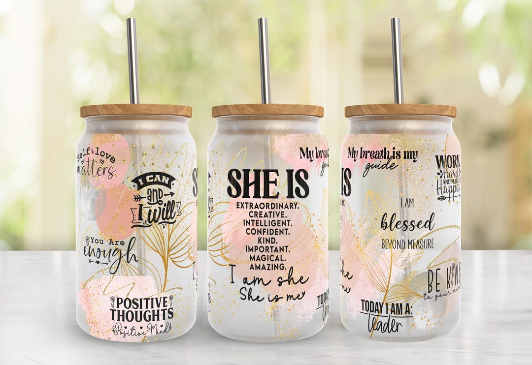 Daily SHE IS Affirmation 16oz Libbey Can Tumbler Wrap PNG File • Daily ...