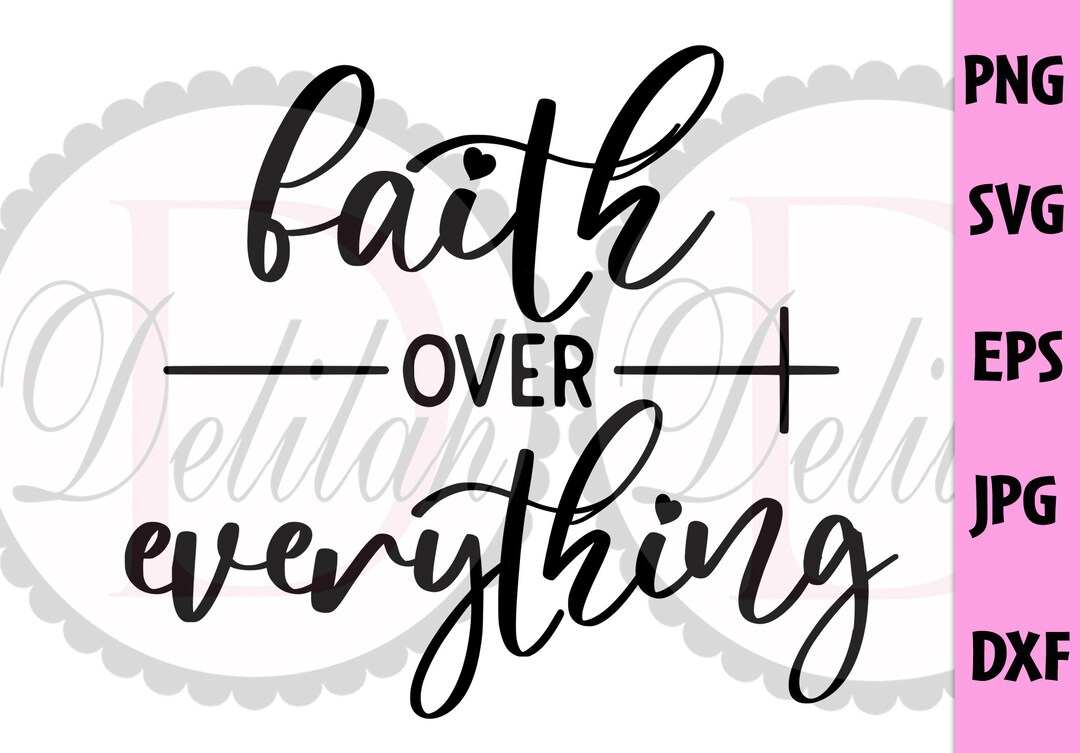 Faith Over Everything SVG Faith Svg Christian Quote Svg - Etsy