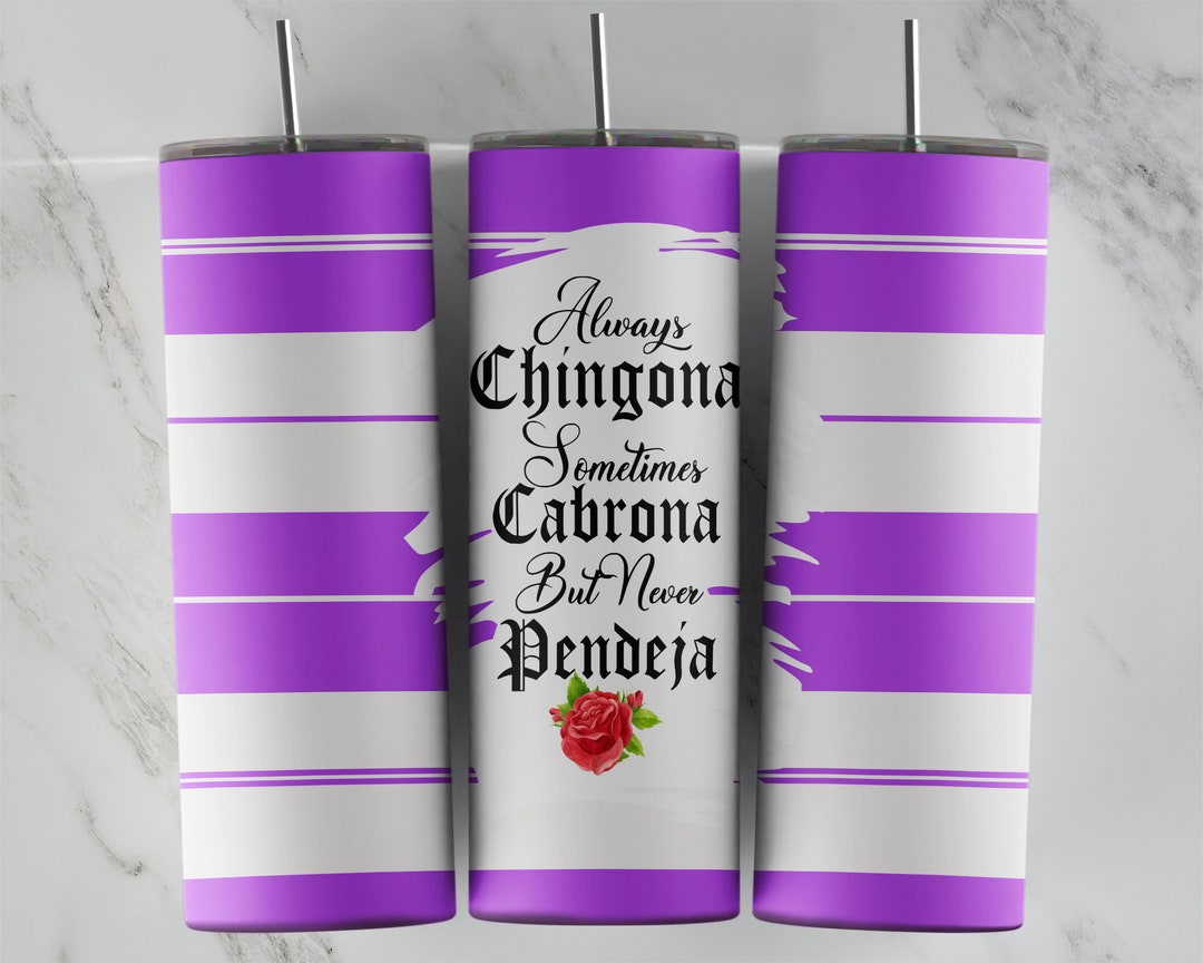 Always Chingona 20oz Tumbler PNG File, Purple White Skinny Tumbler Wrap ...